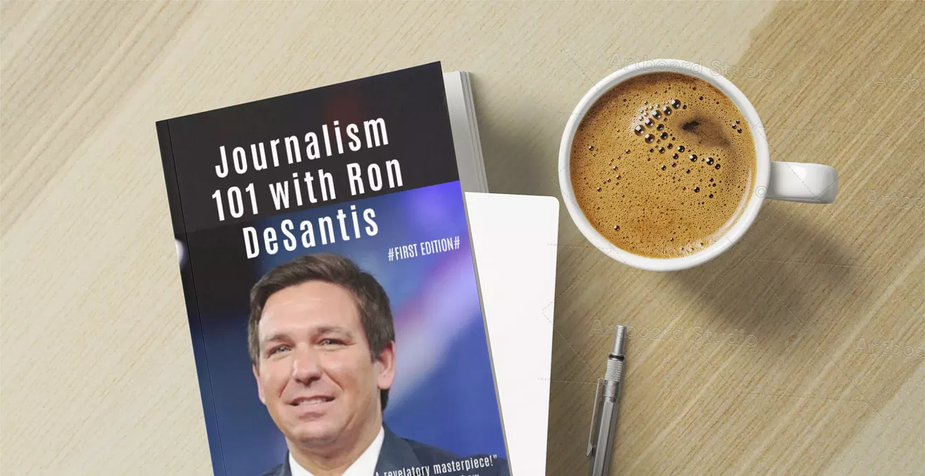 LEAKED: Gov. Ron DeSantis Journalism Course Docs Revealed | Miami New Times